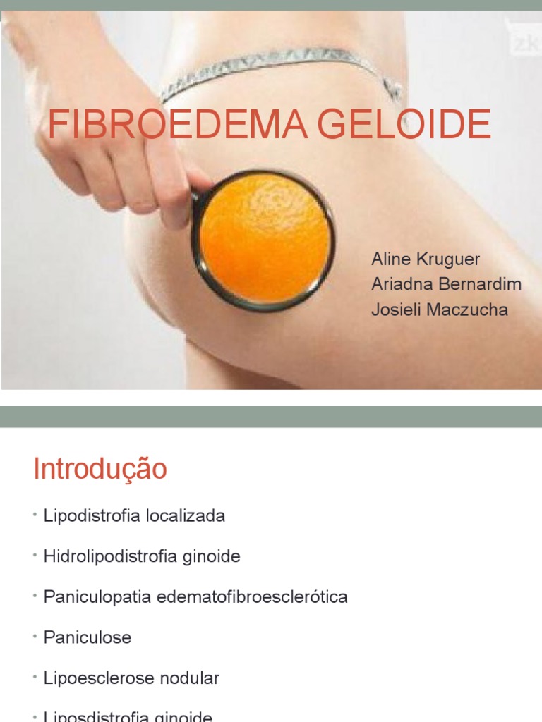 Fibroedema Geloide | Inflamação | Proteínas
