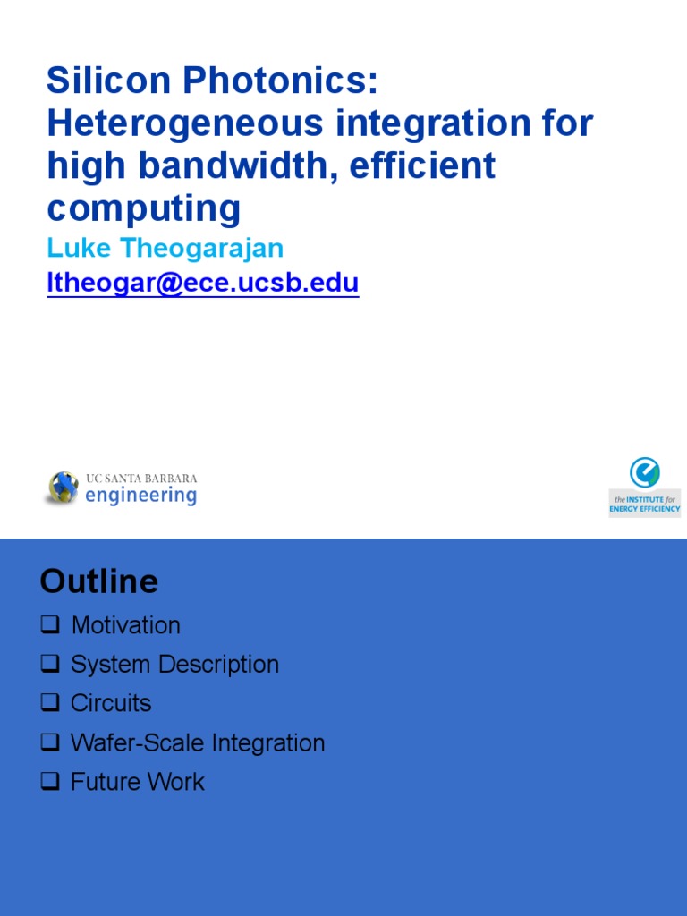 Silicon Photonics: Heterogeneous Integration For High Bandwidth, Efficient Computing | PDF