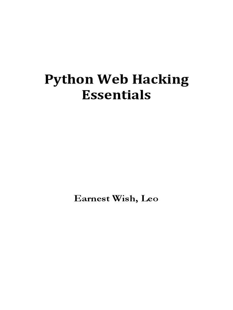 Python Web Hacking Essentials - Earnest Wish | PDF | Computer Security | Security