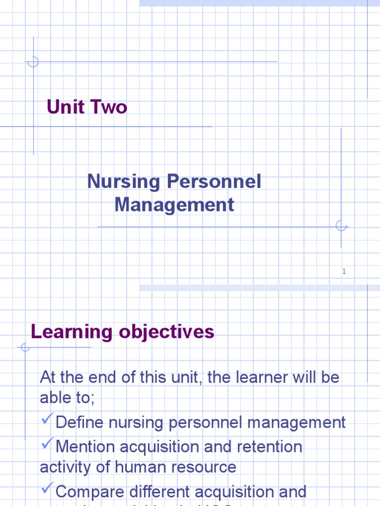 Unit 2-Nursing Personnel Management | PDF | Recruitment | Performance ...