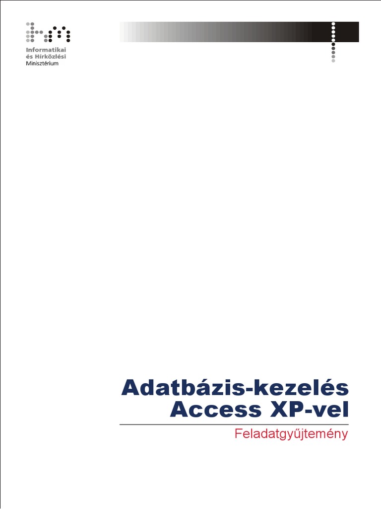 Adatbazis-Kezeles Access XP-Vel Feladatgyujtemeny | PDF