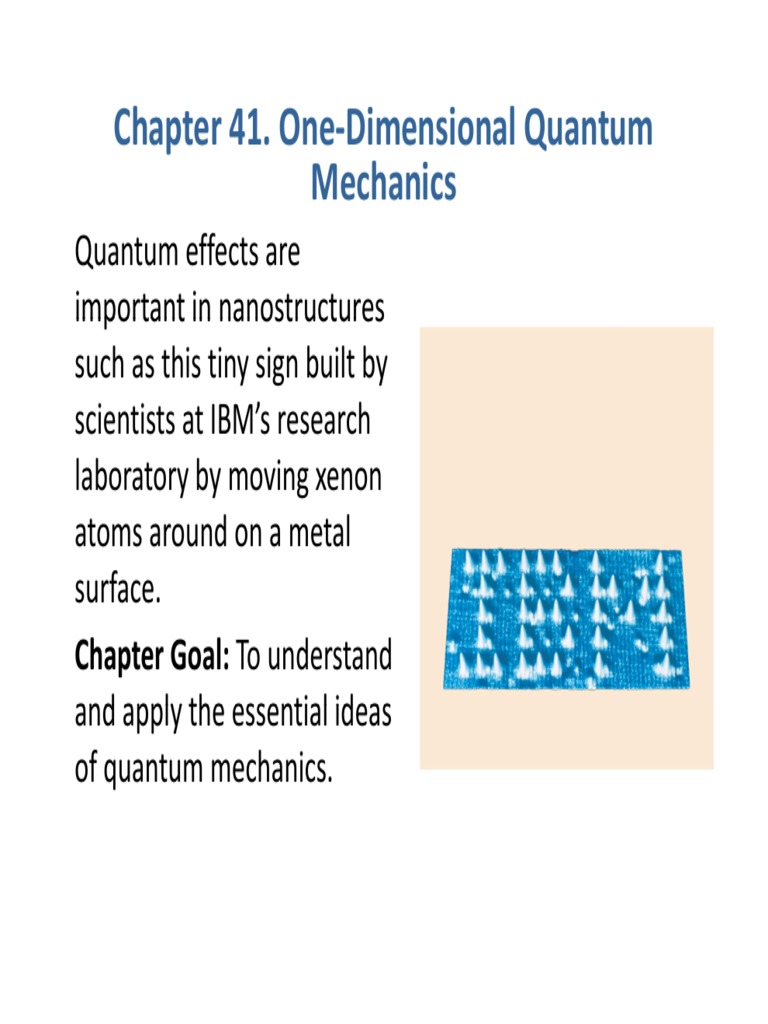 Chapter 41. One Dimensional Quantum Mechanics Mechanics: Chapter Goal ...