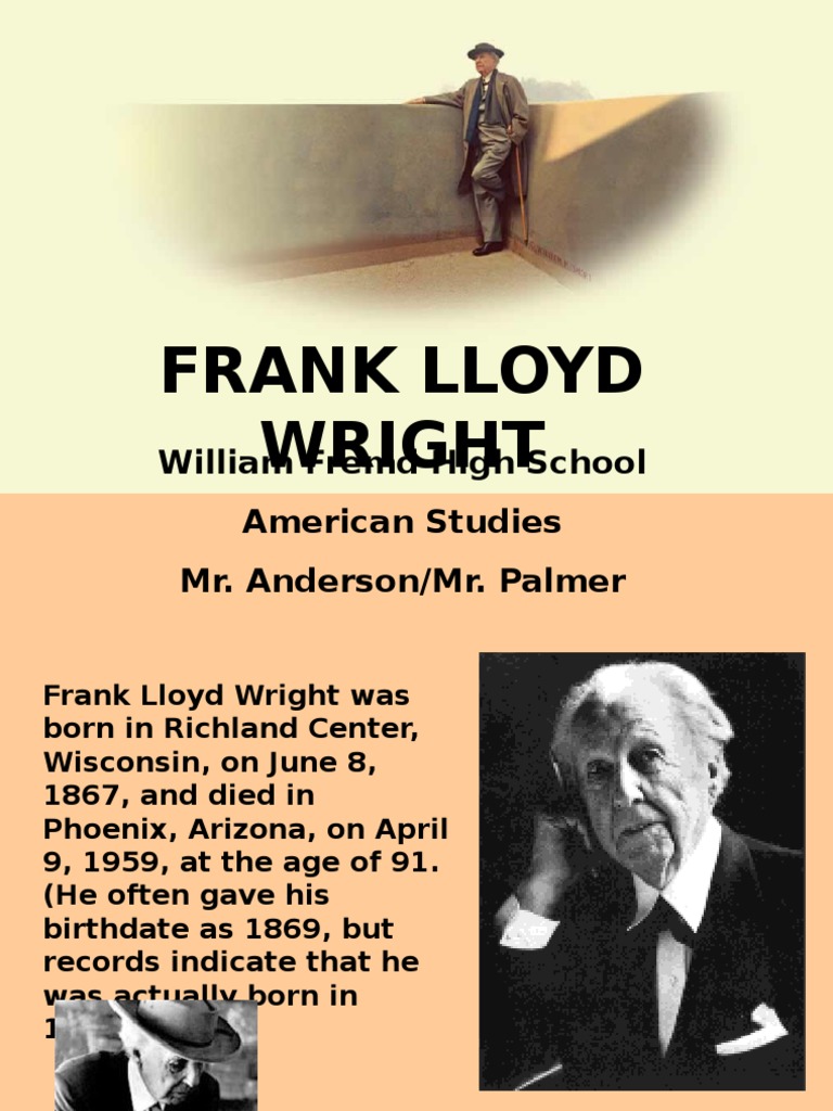 Frank Lloyd Wright: William Fremd High School American Studies Mr ...