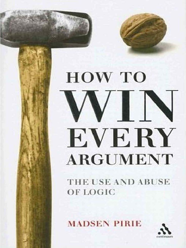 How To Win Every Argument | PDF