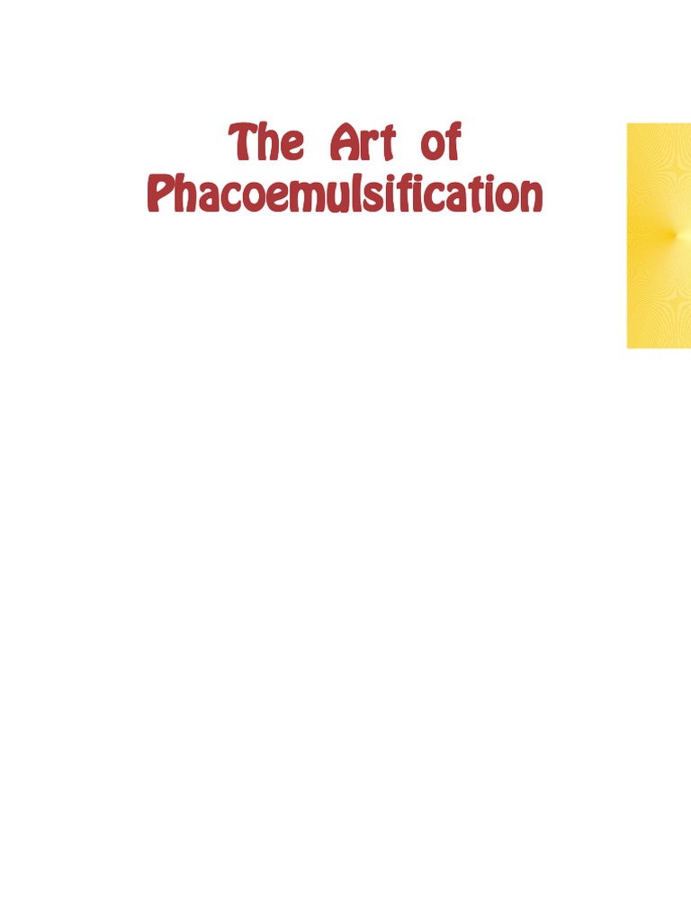 The Art of Phacoemulsification | PDF | Zoom Lens | Ophthalmology