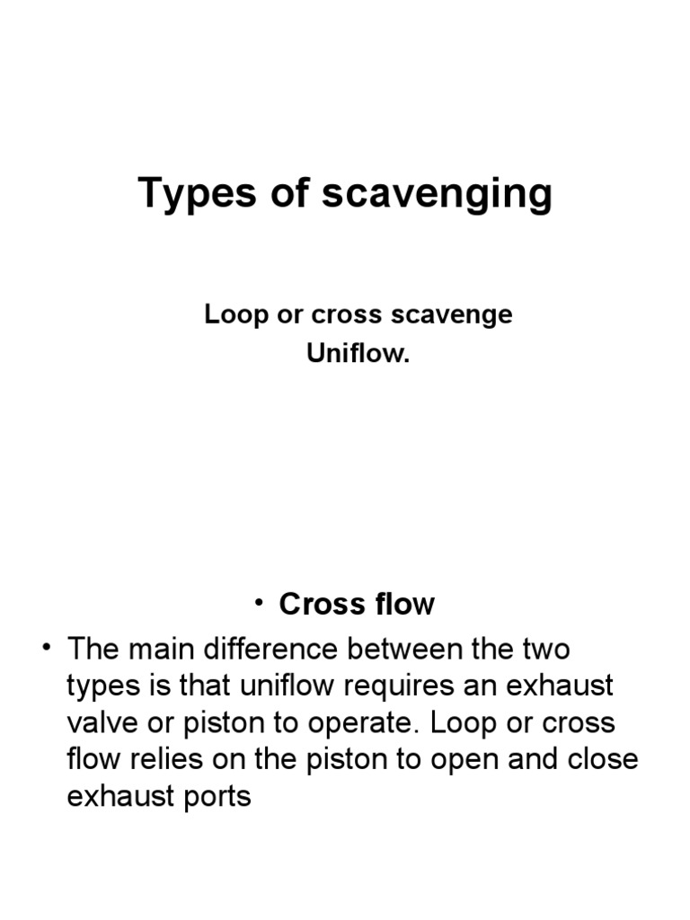 Types of Scavenging: Loop or Cross Scavenge Uniflow | PDF | Piston ...