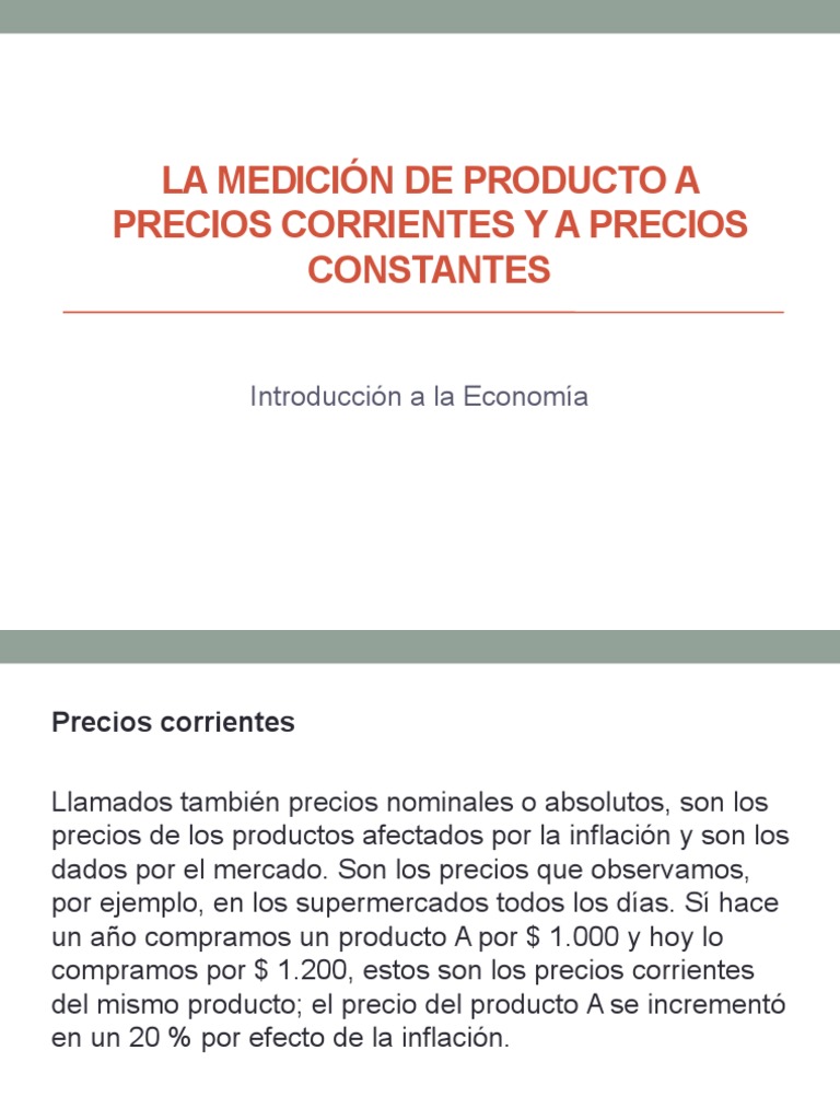 La Medición de Producto A Precios Corrientes y | Inflación | Precios