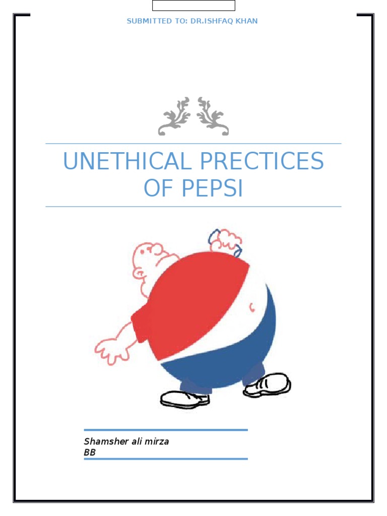 Unethical Practices of PepsiCo Explained | PDF | Pepsi Co | Brand