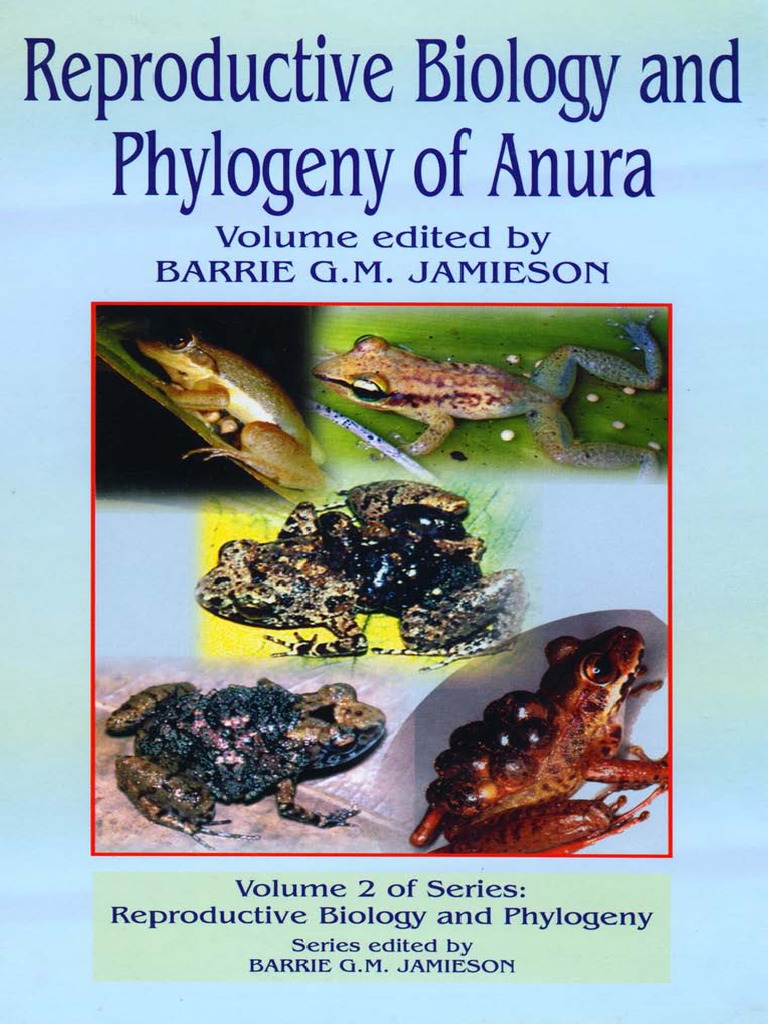 Reproductive Biology and Phylogeny of Anura 2003 PDF | PDF | Amphibian ...