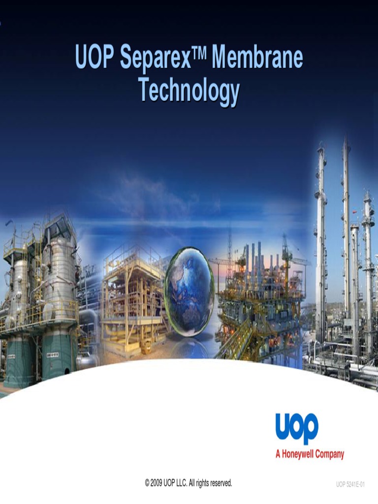 UOP Separex Membrane Technologytech Presentation | Membrane | Membrane ...