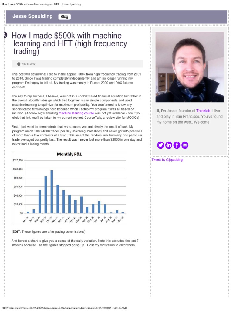 How I Made $500k With Machine Learning and HFT... - Jesse Spaulding | PDF | High Frequency ...