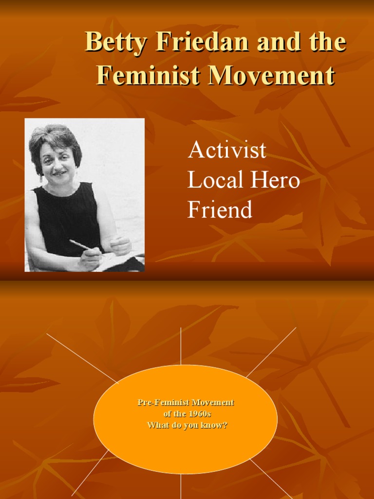 Betty Friedan and The Feminist Movement | PDF | Feminism | Gender Studies