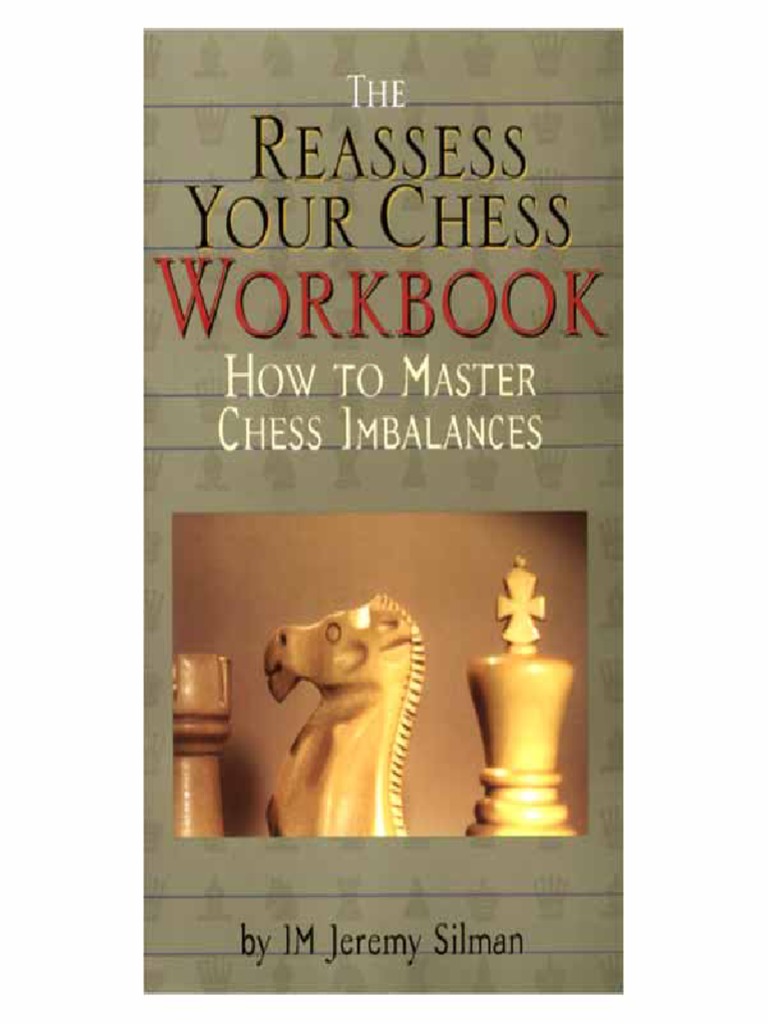 The Reassess Your Chess Workbook PDF | PDF | Chess Openings | Abstract ...