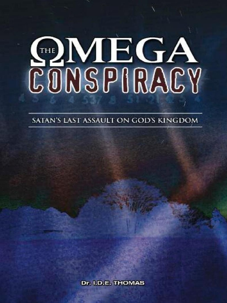 The Omega Conspiracy - Dr. I.D.E. Thomas PDF | PDF | Unidentified ...