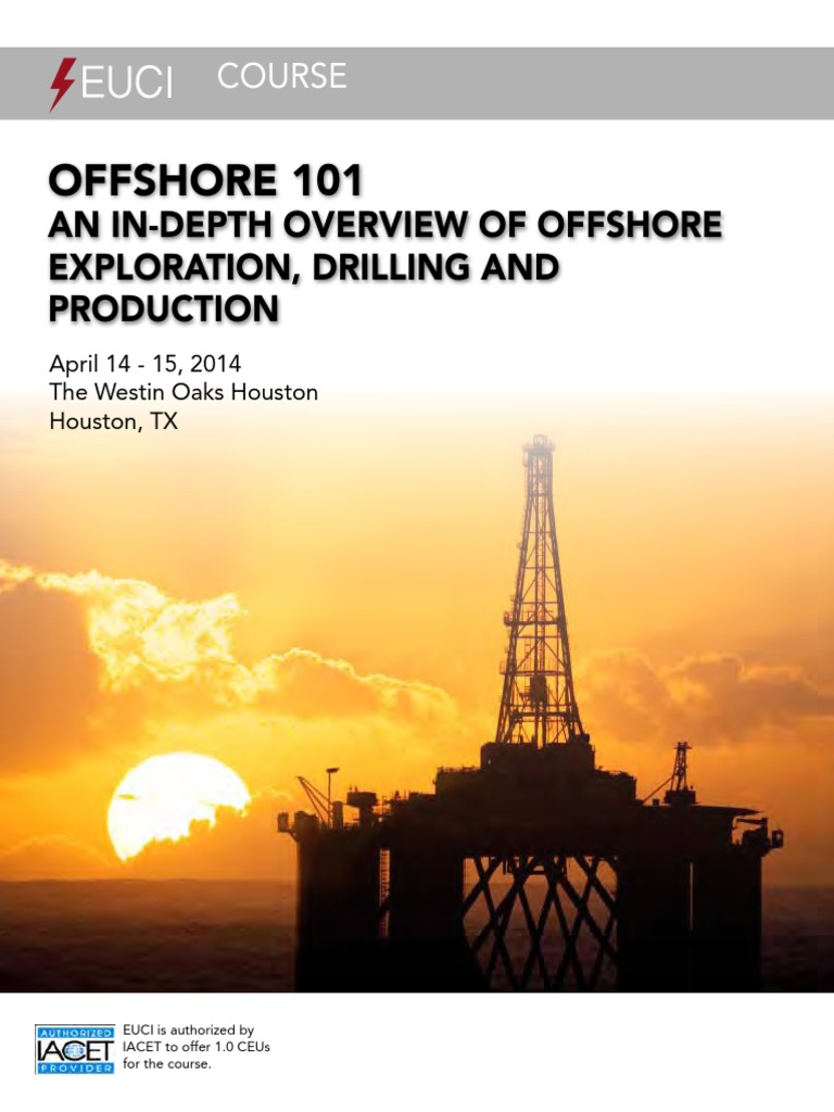 Offshore 101: An In-Depth Overview of Offshore Exploration, Drilling ...