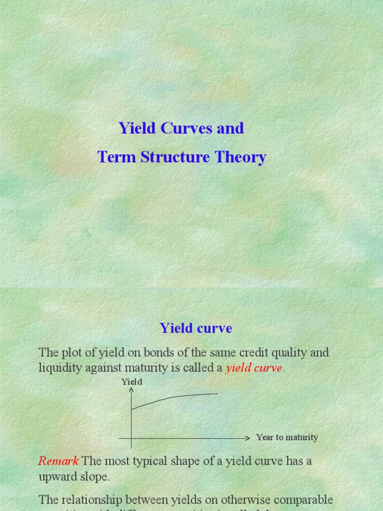 Understanding Yield Curves: An Analysis of Term Structure Theory and Determinants of Interest ...