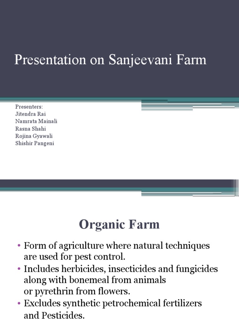 Presentation On Sanjeevani Farm: Presenters: Jitendra Rai Namrata Mainali Rasna Shahi Rojina ...