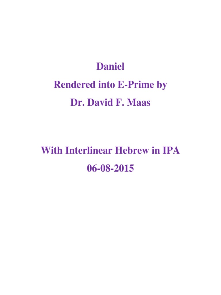 Daniel in E-Prime With Interlinear Hebrew in IPA 6-8-2015 | PDF | Shadrach, Meshach, And ...