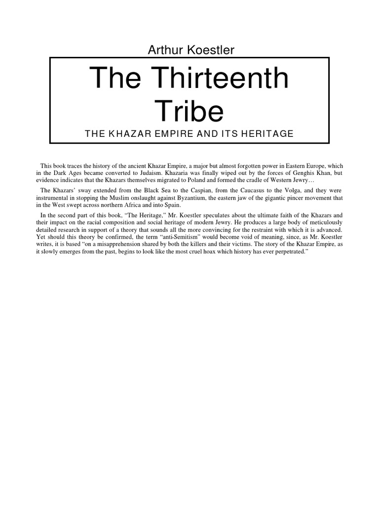 Arthur Koestler - The Thirteenth Tribe, The Khazar Empire and Its ...