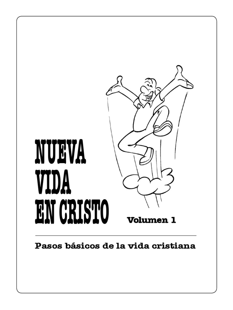 Nueva Vida En Cristo Volumen 1 Pdf Oración Cristo Título