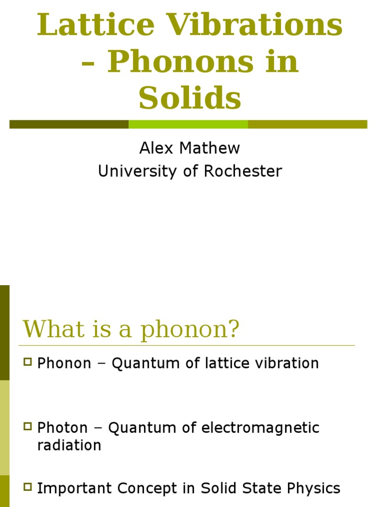 Lattice Vibrations Phonons in Solids (Alex) | PDF