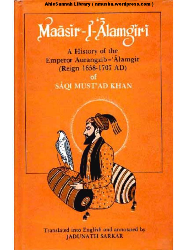 Maasir-i-Alamgiri A History of Emperor Aurangzeb by Jadunath Sarkar | PDF