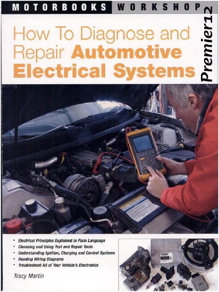 How To Diagnose and Repair Automotive Electrical Systems | PDF