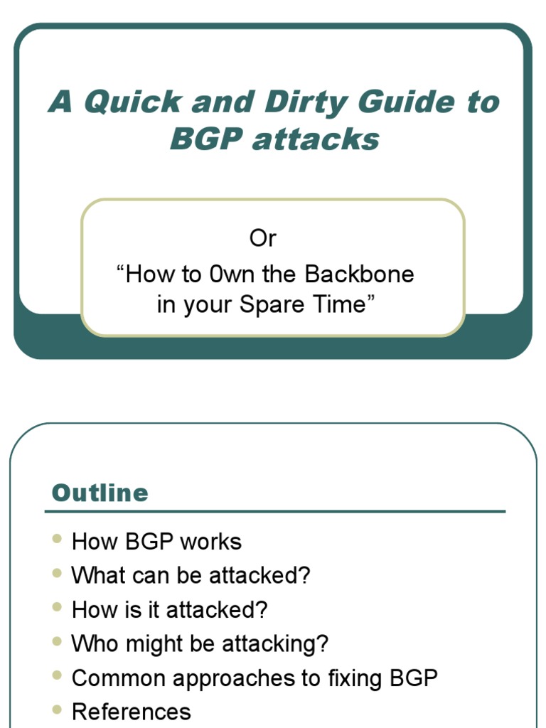 A Quick and Dirty Guide To BGP Attacks: or "How To 0wn The Backbone in ...