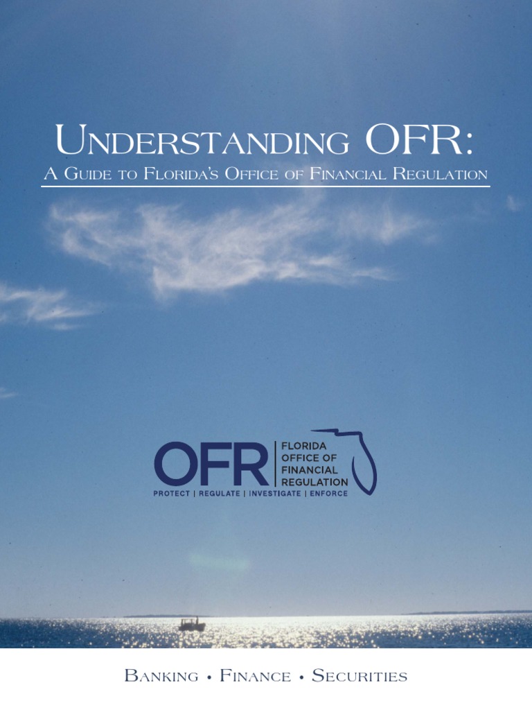 Understanding OFR, A Guide To Florida's Office of Financial Regulation ...