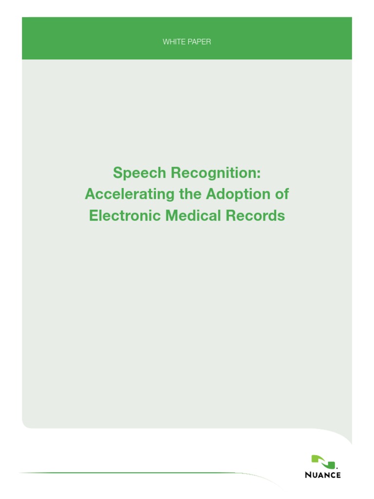 Speech Recognition: Accelerating The Adoption of Electronic Medical ...
