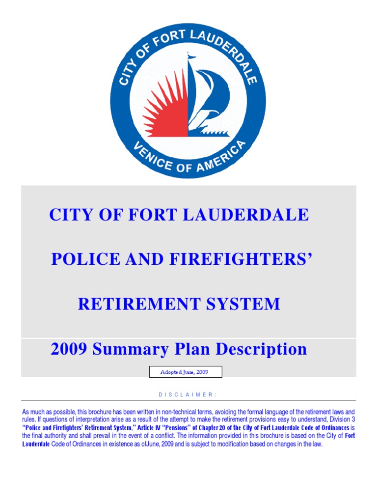 City of Fort Lauderdale Police and Fire Retierment Plan 2009 Summary ...