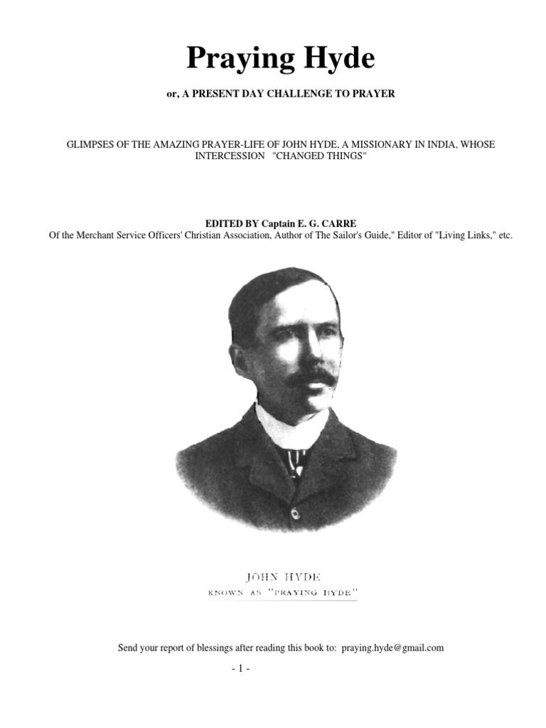 John 'Praying' Hyde - A man of prayer - There are not many who have ...