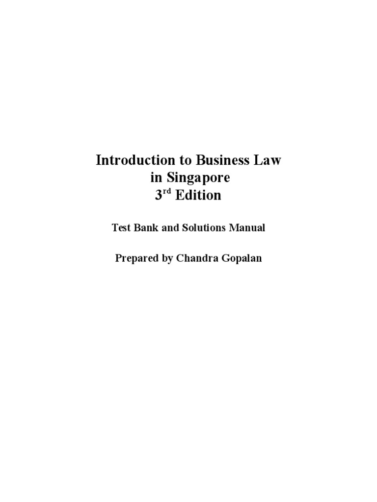 Introduction To Business Law in Singapore 3 Edition: Test Bank and ...