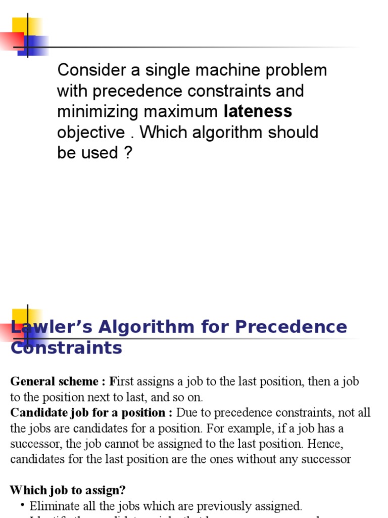 Consider A Single Machine Problem With Precedence Constraints and Minimizing Maximum Lateness ...