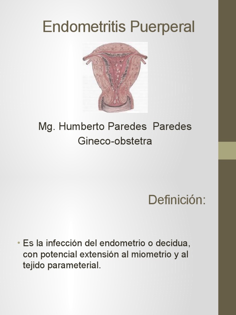 Endometritis Puerperal: Diagnóstico y Tratamiento | PDF | Parto ...