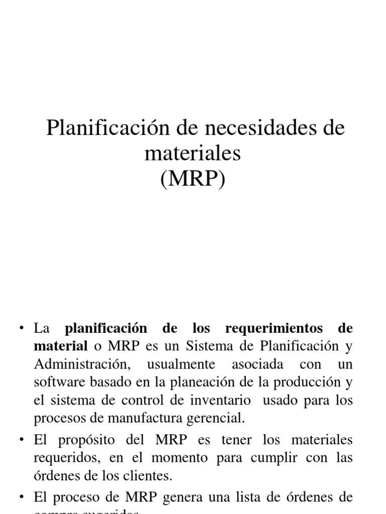 MRP- Plan de Requerimiento de Materiales. | Inventario | Planificación