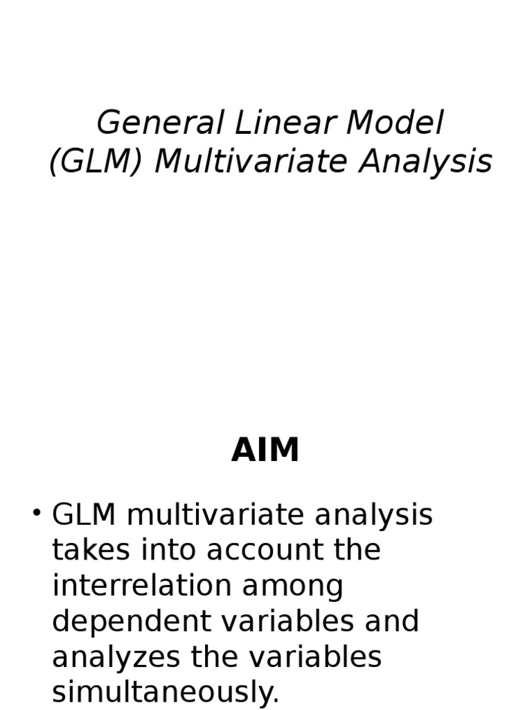 GLM Multivariate Analysis (Presentation 4) Adv Stat | PDF | P Value | Statistical Significance