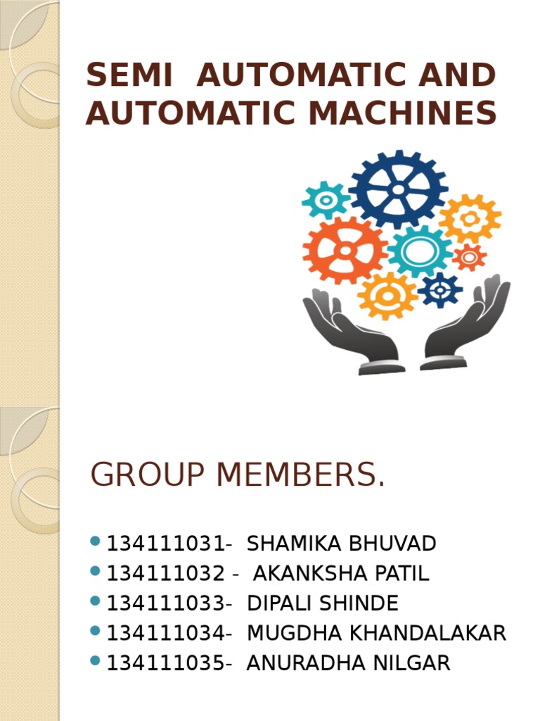 Semi-Automatic and Automatic Machines | PDF | Automation | Machines