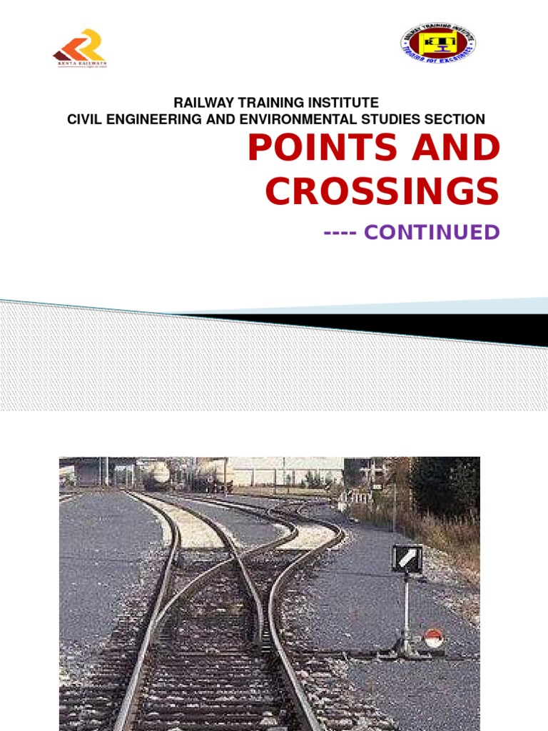 POINTS AND CROSSINGS 2.pptx | Track (Rail Transport) | Rail Infrastructure