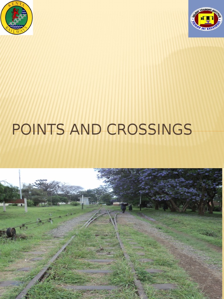 POINTS AND CROSSINGS 1.pptx | Transport Infrastructure | Rail ...