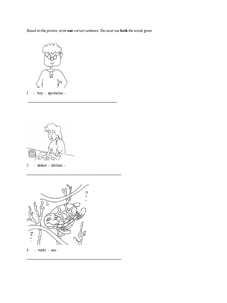 Based On The Picture, Write One Correct Sentence. You Must Use Both The ...