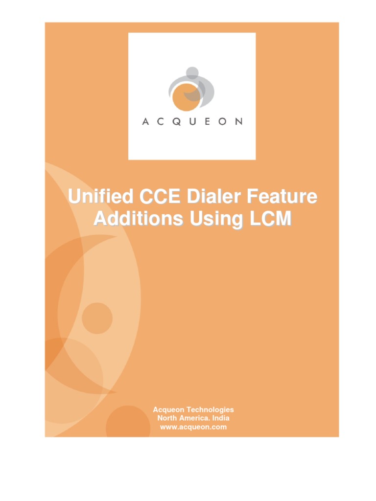 LCM - Feature Additions Over Cisco Unified UCCE Dialer | PDF ...