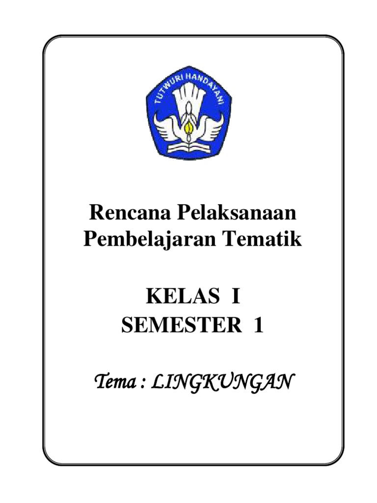 RPP Tematik Kelas 1 Lingkungan | PDF | Karier & Perkembangan | Seni ...