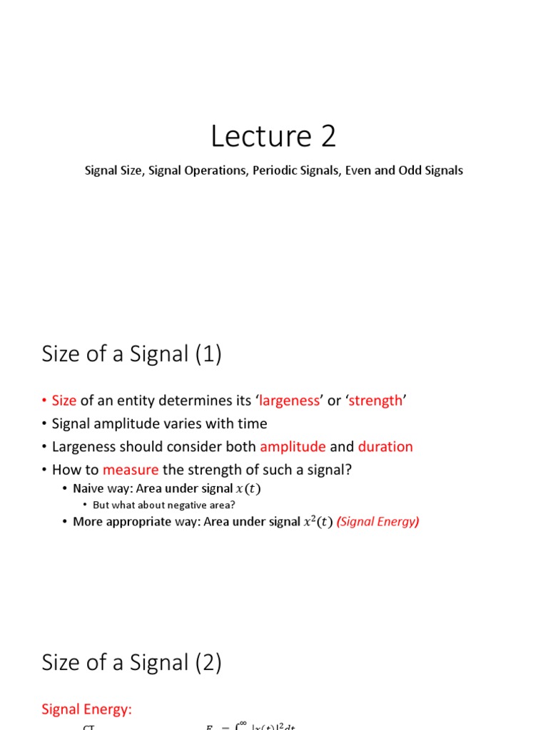Signal Size, Signal Operations, Periodic Signals, Even and Odd Signals ...