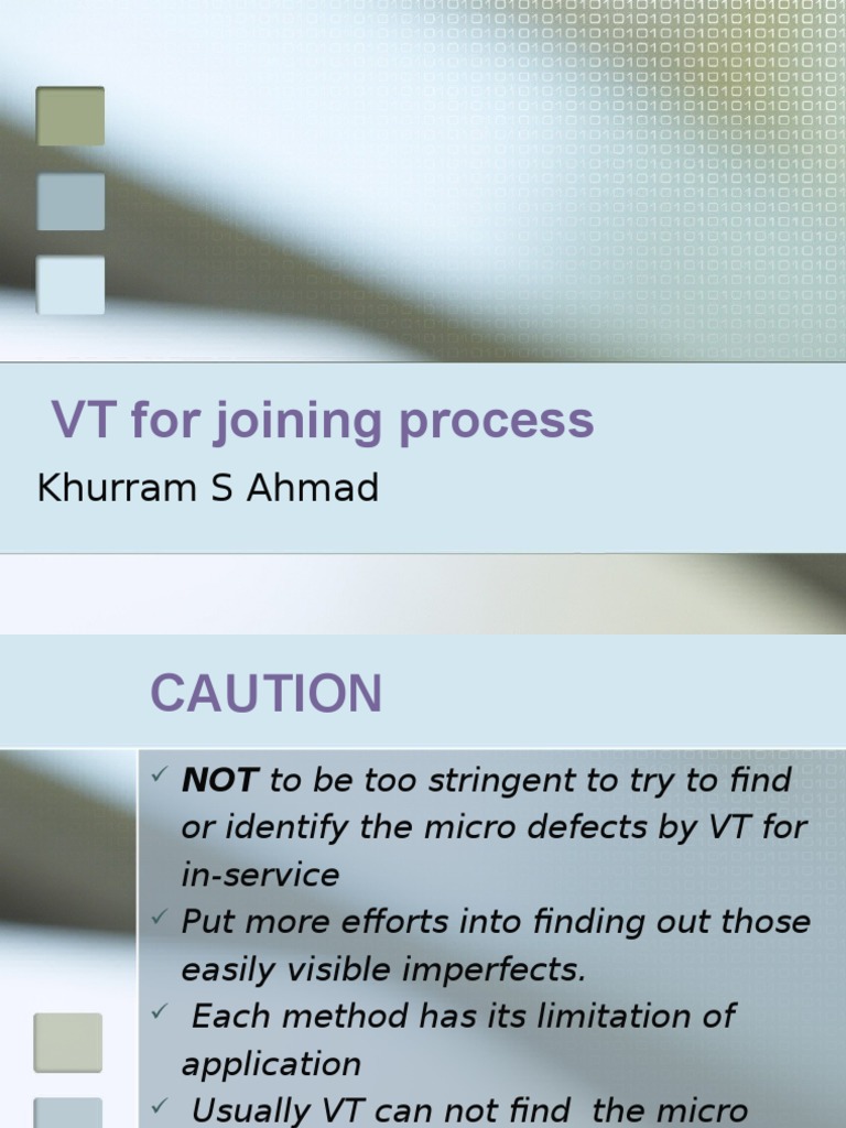 VT For Joining Process: Khurram S Ahmad | PDF | Business | Technology & Engineering