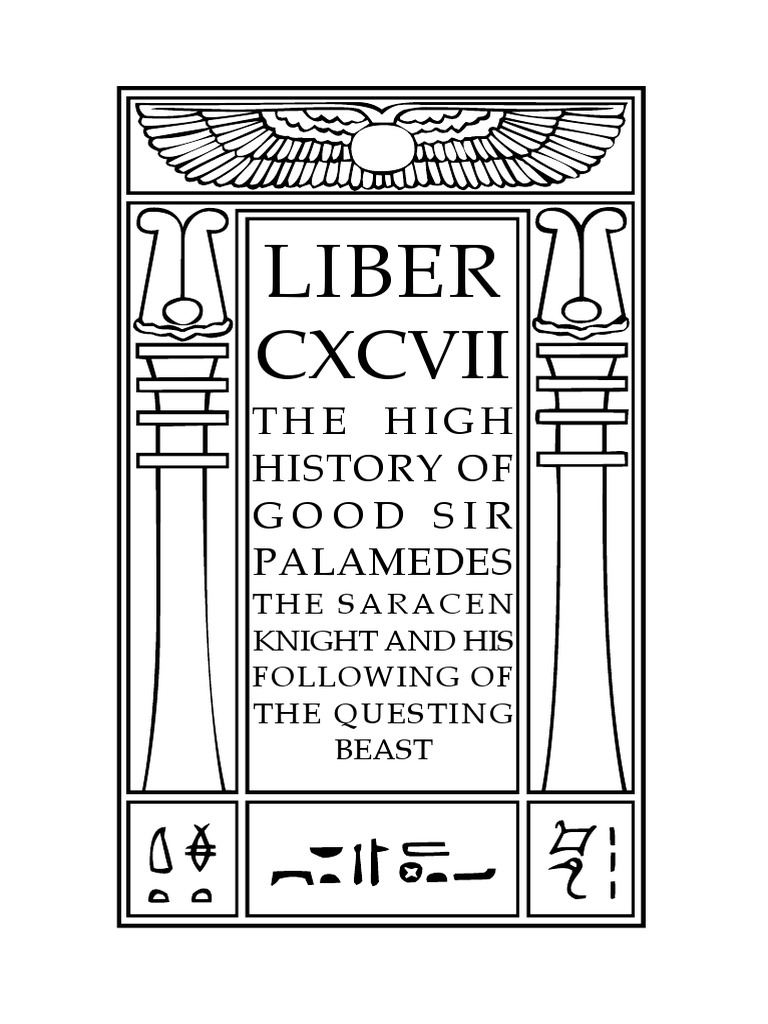 Aleister Crowley - Liber 197 The High History of Good Sir Palamedes ...