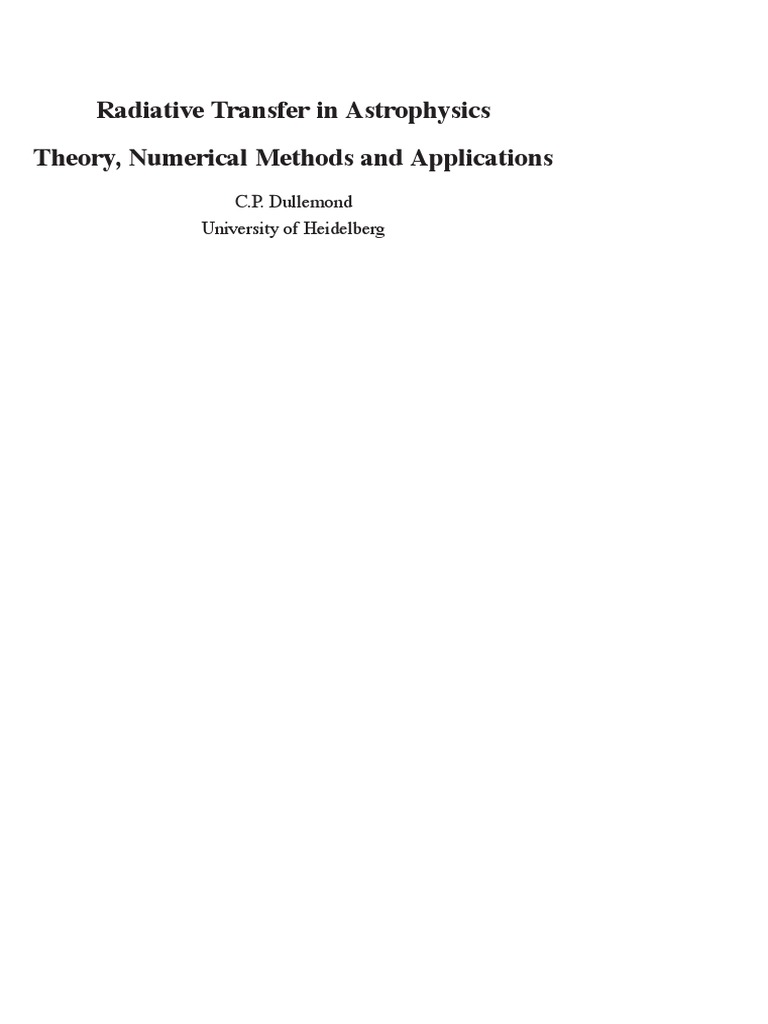 Radiative Transfer in Astrophysics Theory, Numerical Methods and ...