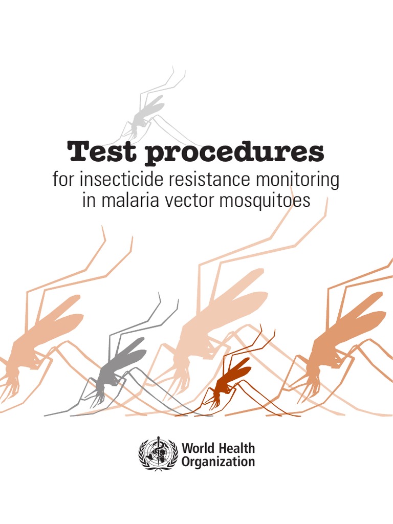 Test Procedures for Insecticide Resistance Monitoring in Malaria Vector ...