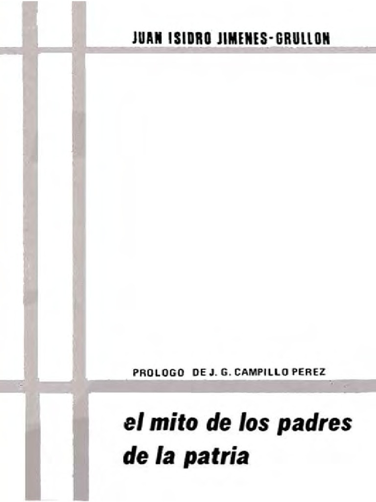 Juan Isidro Jimenes Grullon - El Mito de Los Padres de La Patria | PDF ...