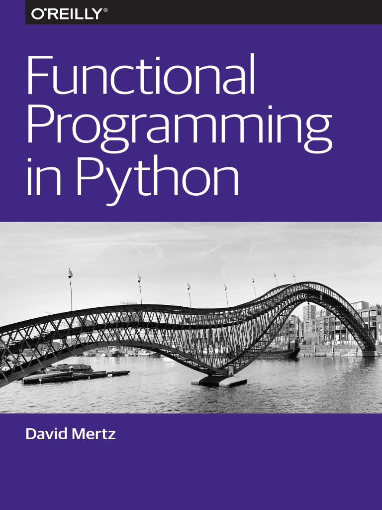 Functional Programming Python | PDF | Art | Technology & Engineering Functional Programming Python | PDF | Art | Technology & Engineering